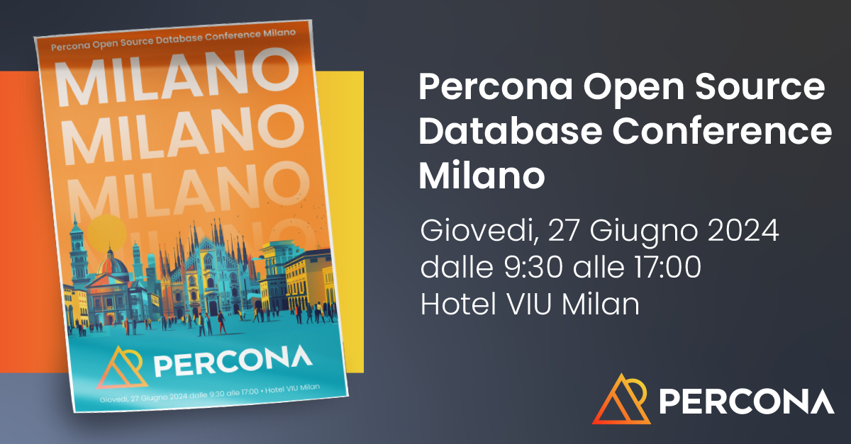 Percona Open Soure Database Conference - Milan