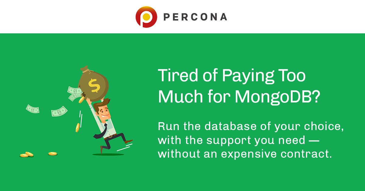 Run MongoDB Without the Expensive Contract Run MongoDB Without the Expensive Contract