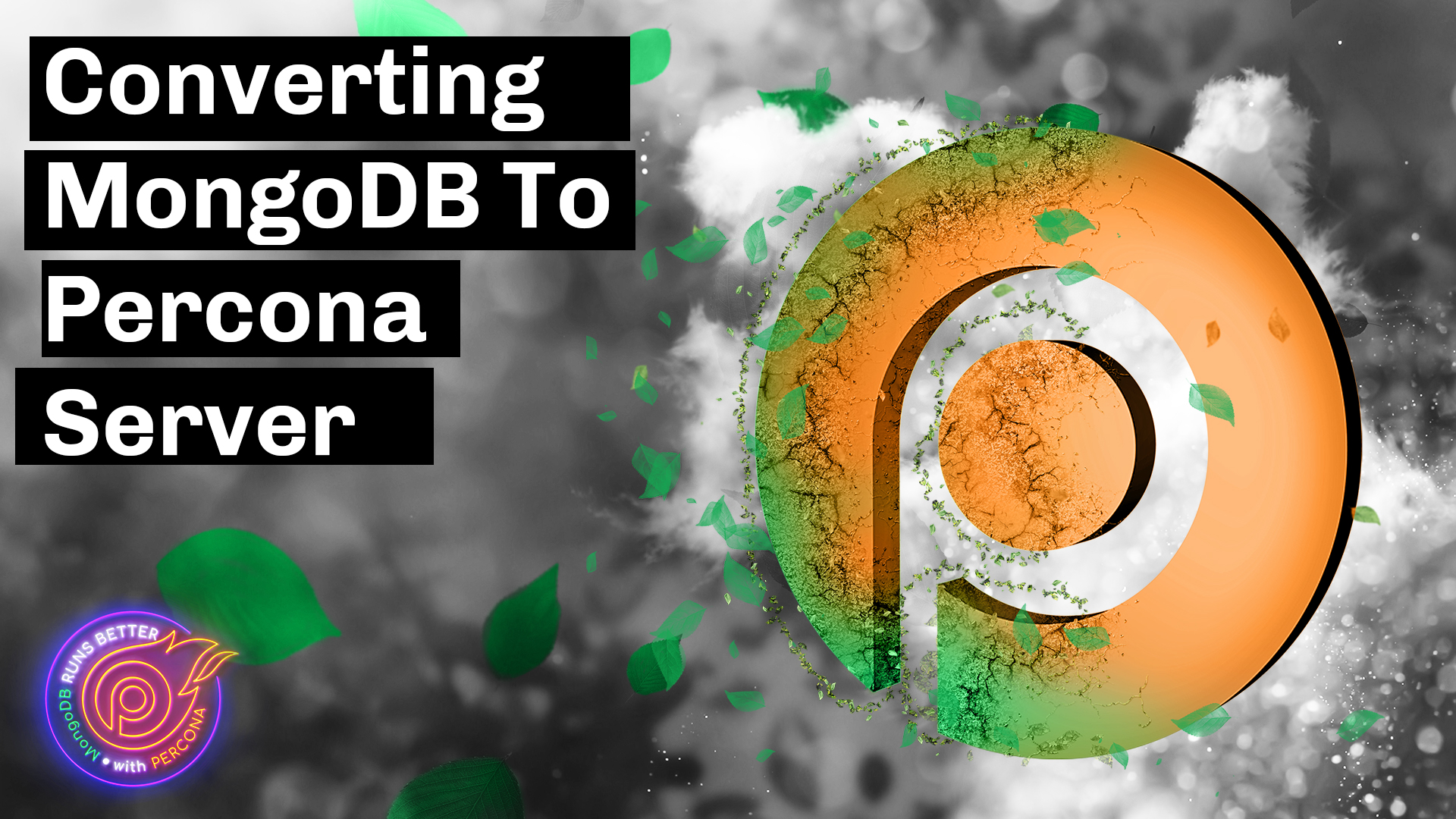 Webinar: Converting MongoDB to Percona Server for MongoDB